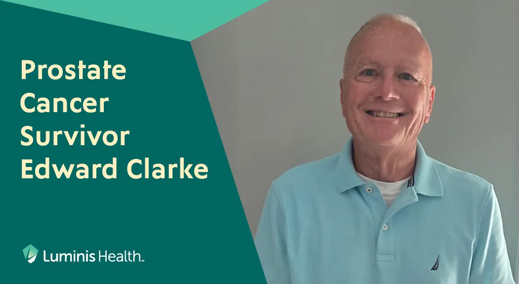 Patient Story: Edward Clarke | Luminis Health